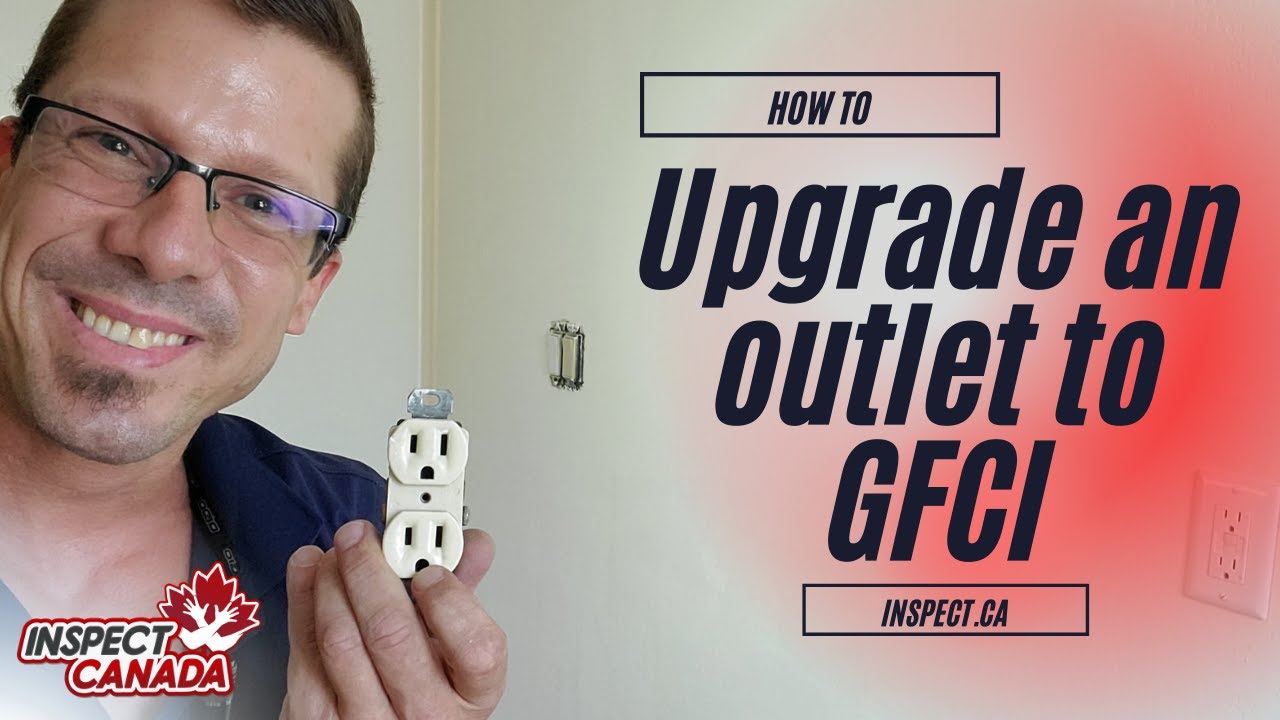 How to Install a GFCI Outlet - Inspect Canada - Home Inspection